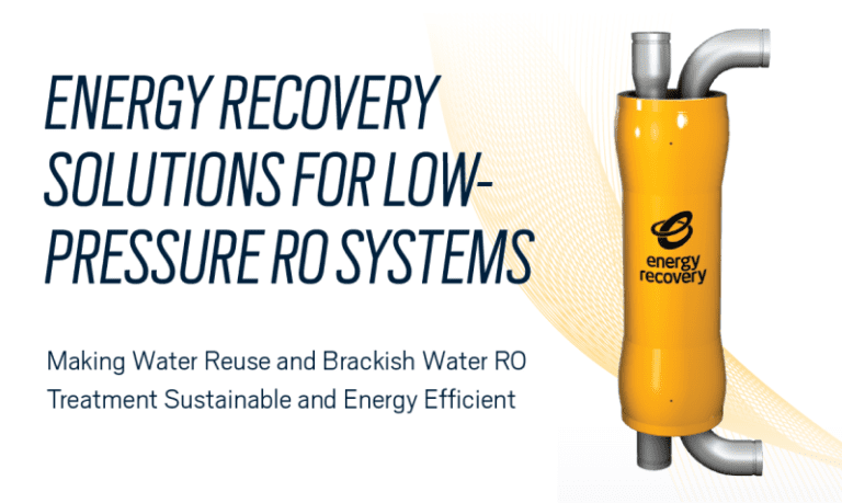 Energy Recovery Solutions for Low Pressure RO Systems - Energy Recovery